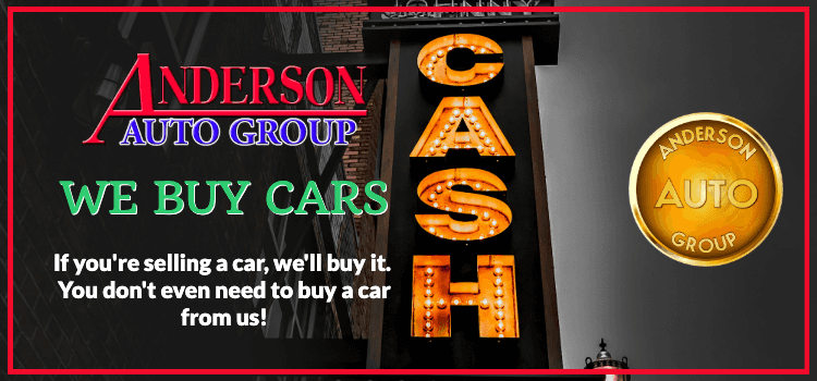 Sell My Car - Trade In | Anderson Auto Group