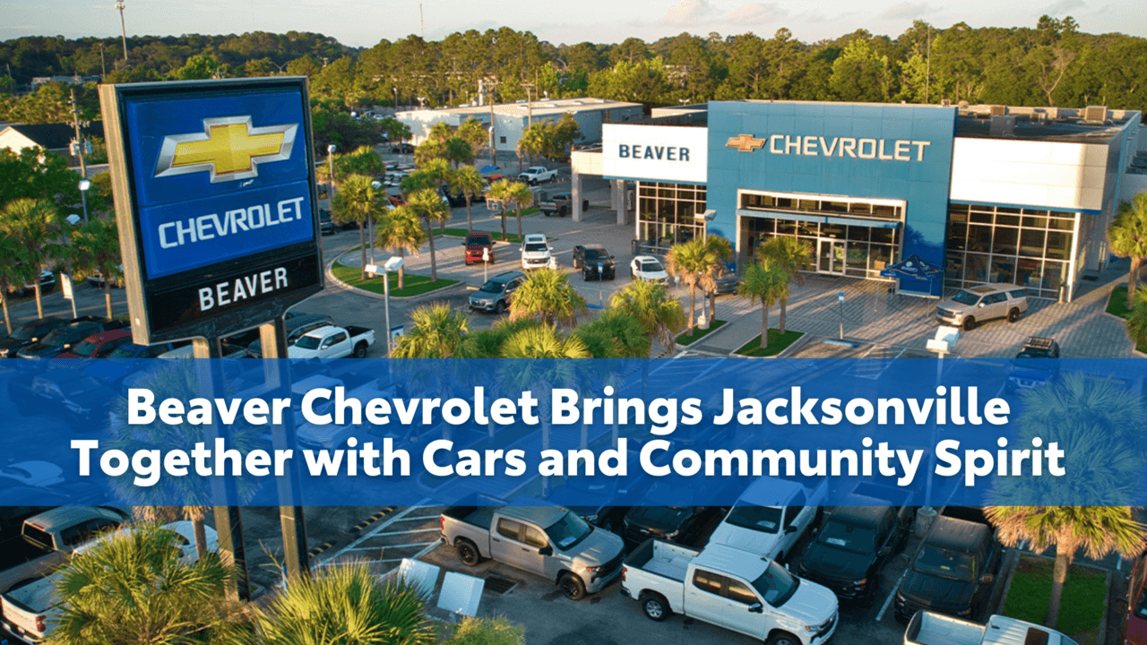 Beaver Chevrolet Brings Jacksonville Together with Cars and Community ...