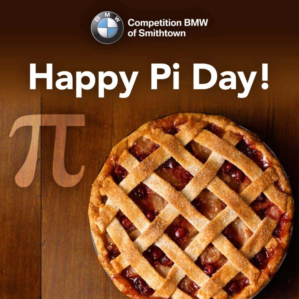 Pi Day | Competition BMW of Smithtown