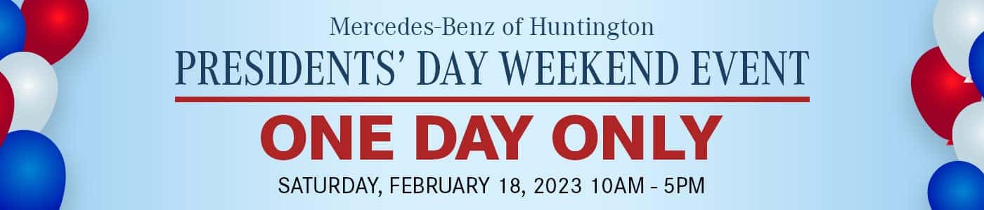 Presidents' Day 2023 | Mercedes-Benz of Huntington